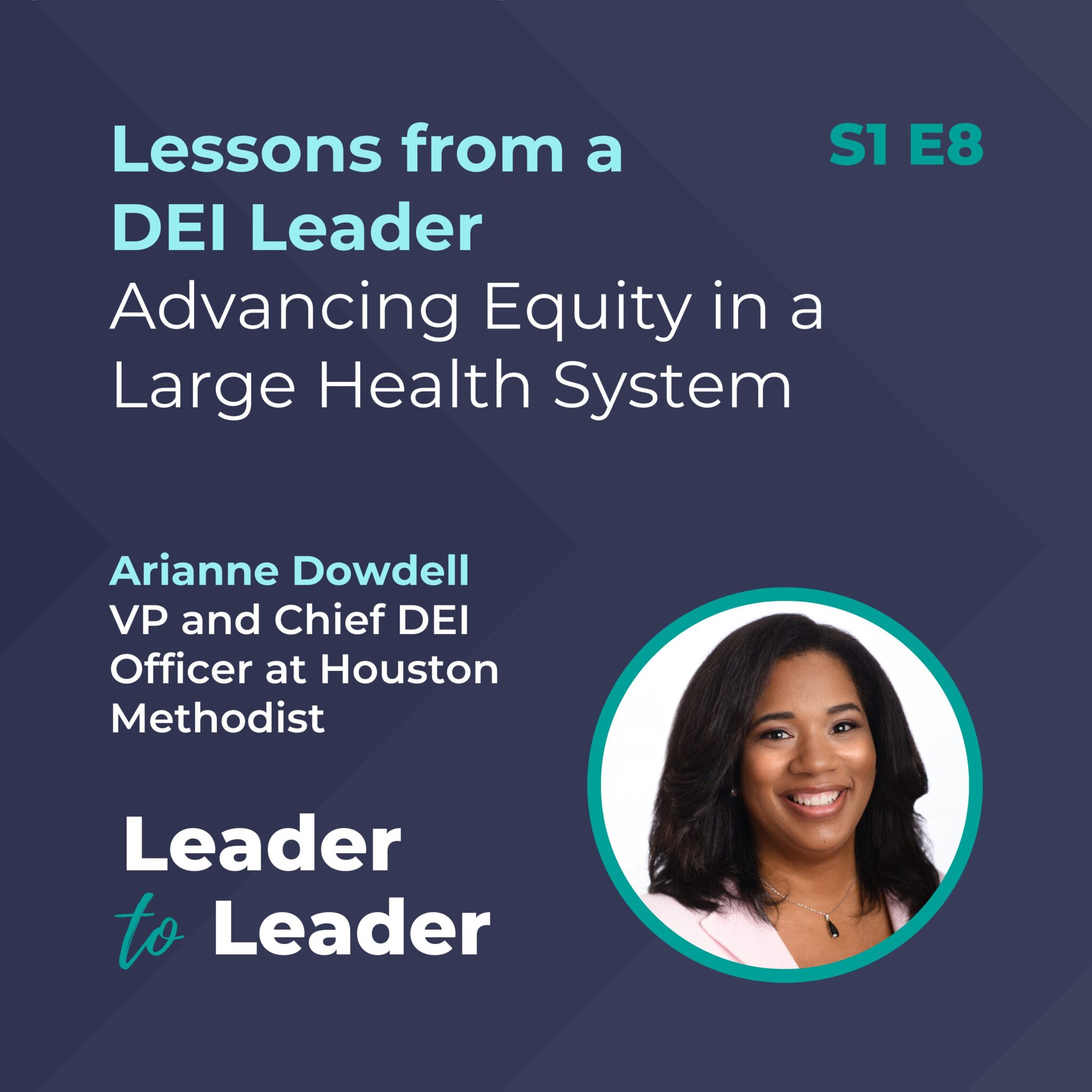 Arianne Dowdell Shares Lessons from a DEI Leader - Healthcare IT Leaders